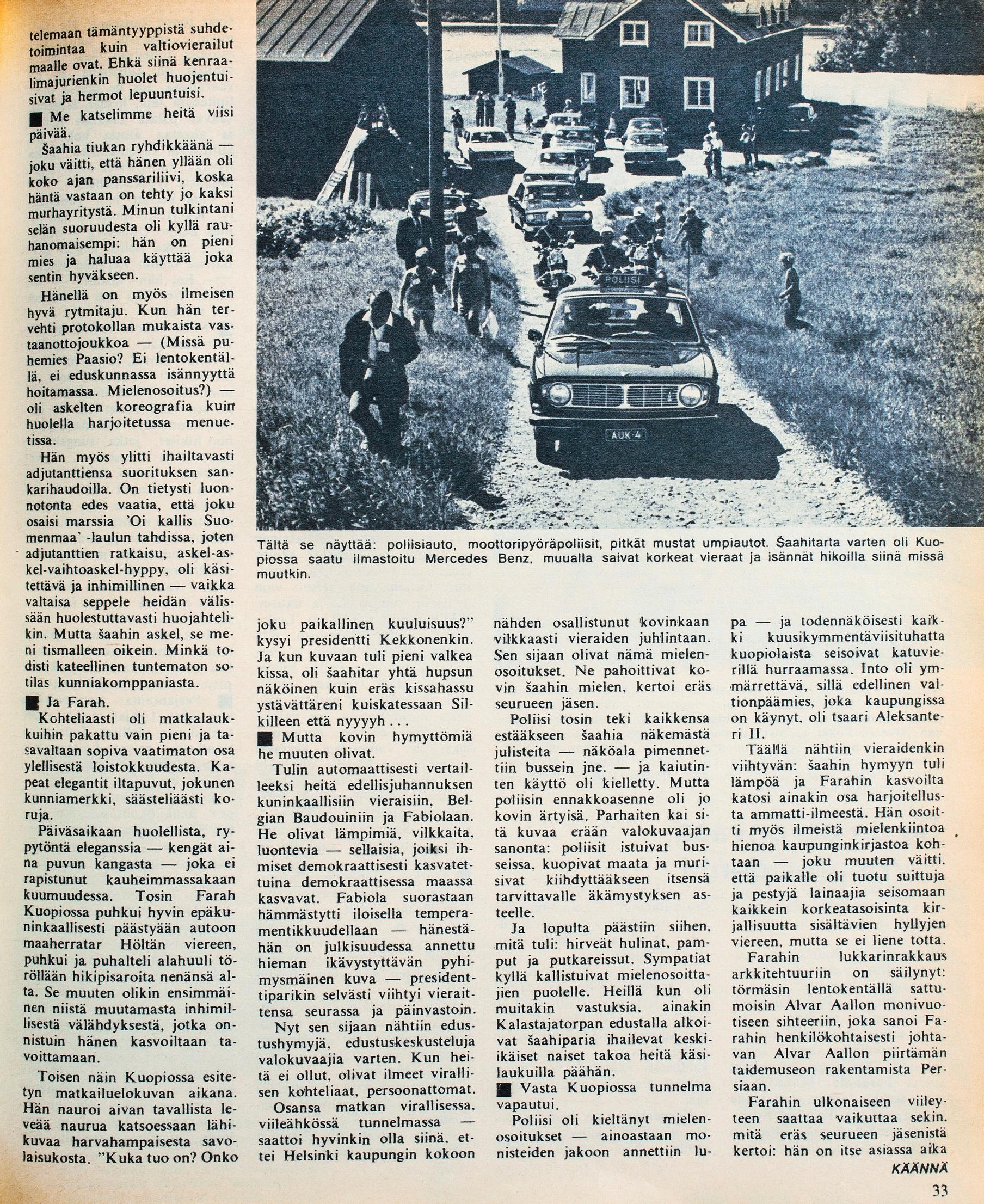 Shaahi Suomessa: Kekkonen kalasti, Tuomioja ja Taipale putkaan | Apu