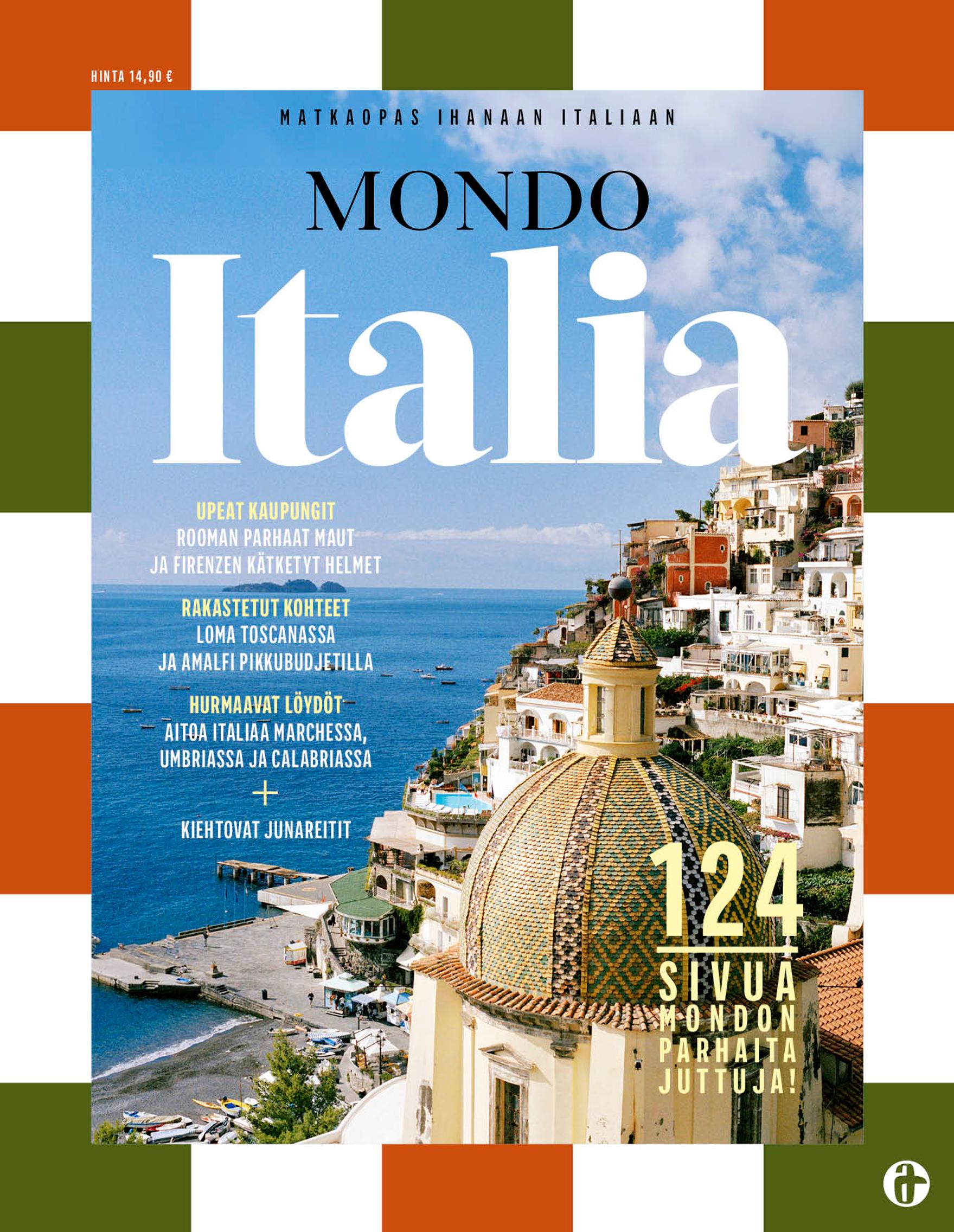 Mondon matkaopas Italiaan: Rooma, Toscana ja muut upeat kohteet | Mondo